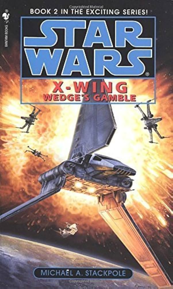 Star Wars Book Review: X-Wing: Wedge’s Gamble (1996) by Michael A ...